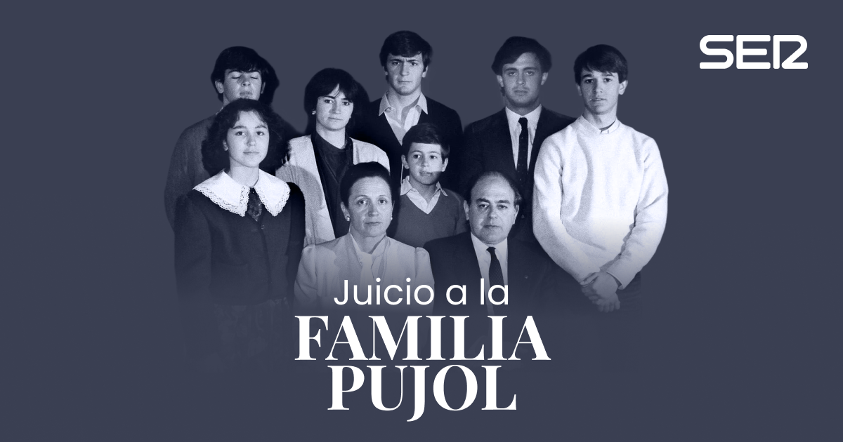 Cadena SER | Juicio a la familia Pujol | Cadena SER